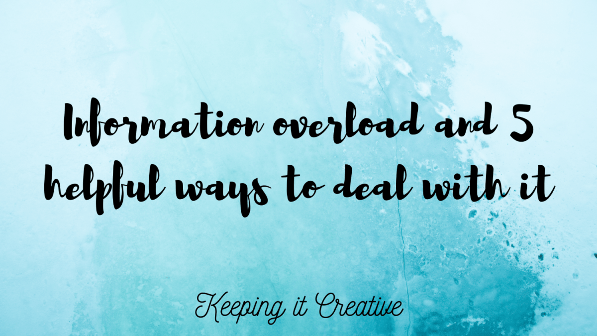 Monday Matters: Information overload and 5 helpful ways to deal with it ...