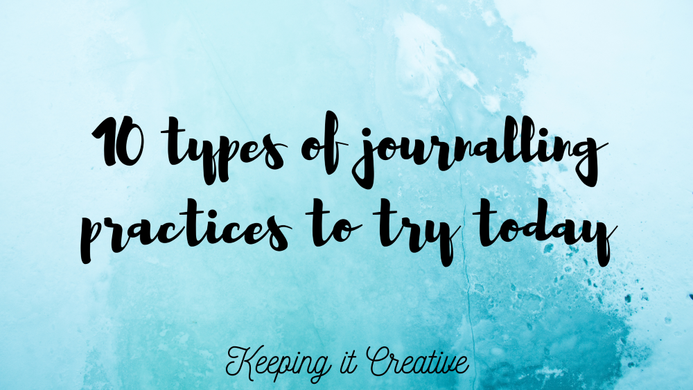 Monday Matters: 10 types of journalling practices to try today ...